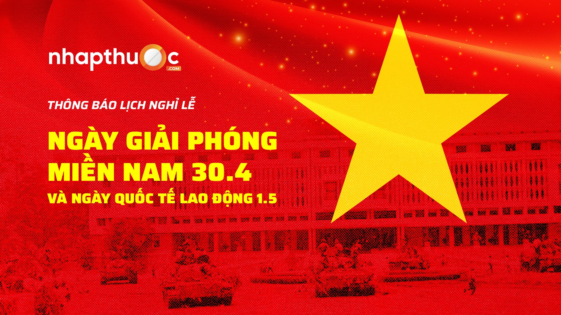 nhapthuoc.com - THÔNG BÁO NGHỈ LỄ 30/04 - 01/05